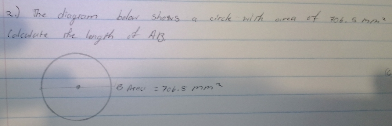 Solved: ) The diagram below shows a circh with area of 706.5mm^2 ...