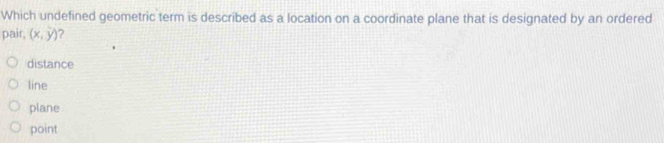 Solved: Which undefined geometric term is described as a location on a ...