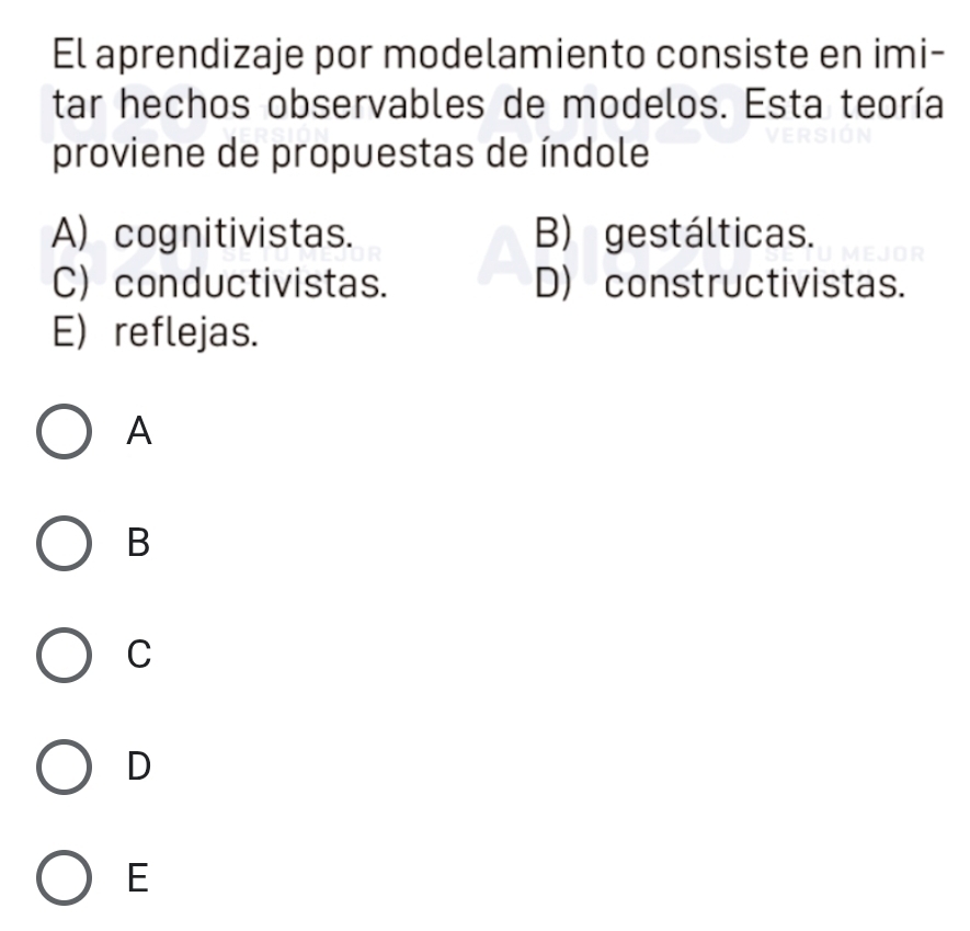 Resuelto:El aprendizaje por modelamiento consiste en imi- tar hechos ...