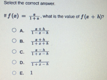 Solved: Select the correct answer. If f(x)= x/1+x , what is the value ...