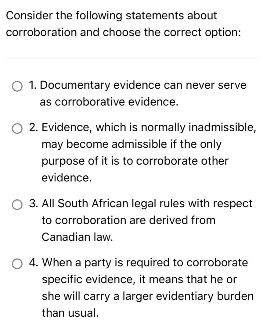 Solved: Consider the following statements about corroboration and ...