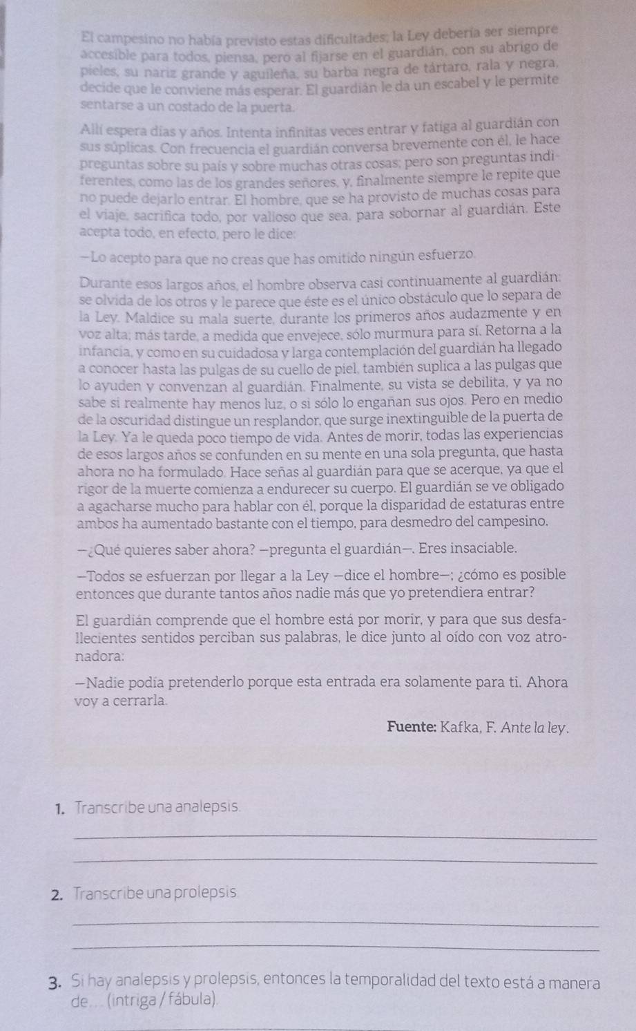 Resuelto:El campesino no había previsto estas dificultades; la Ley ...