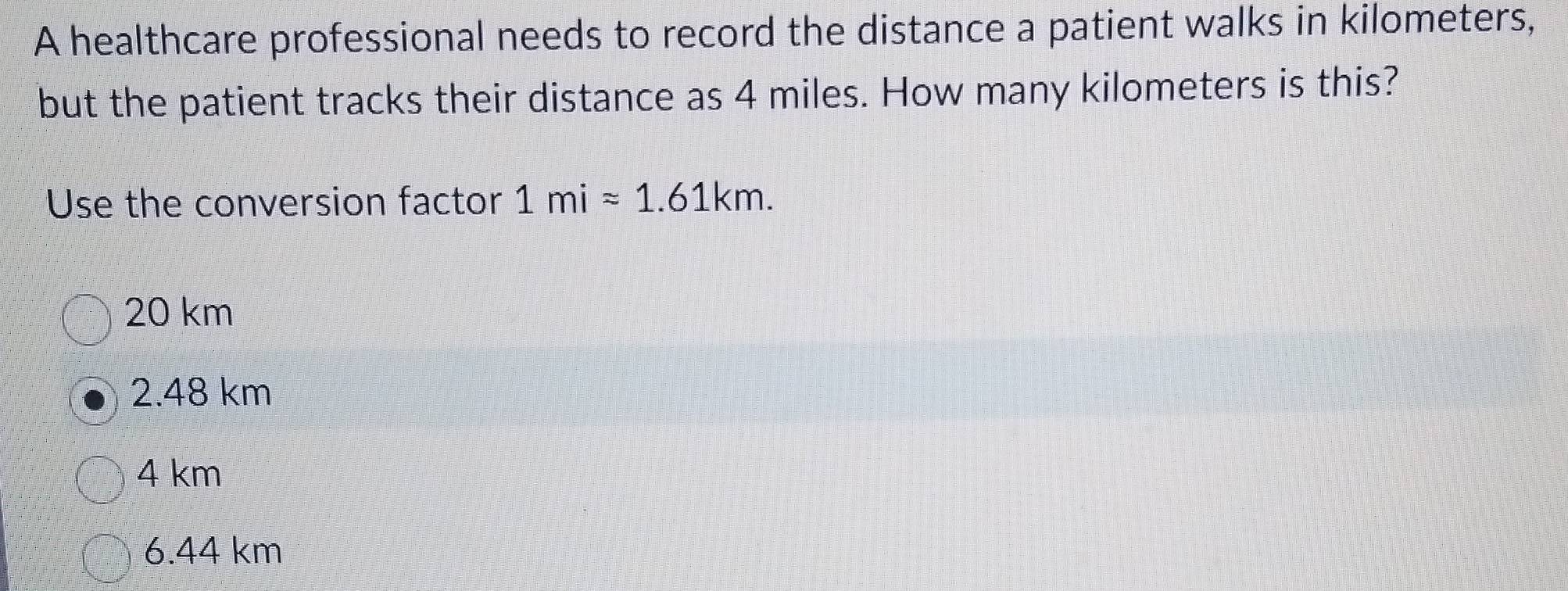 Solved: A healthcare professional needs to record the distance a ...