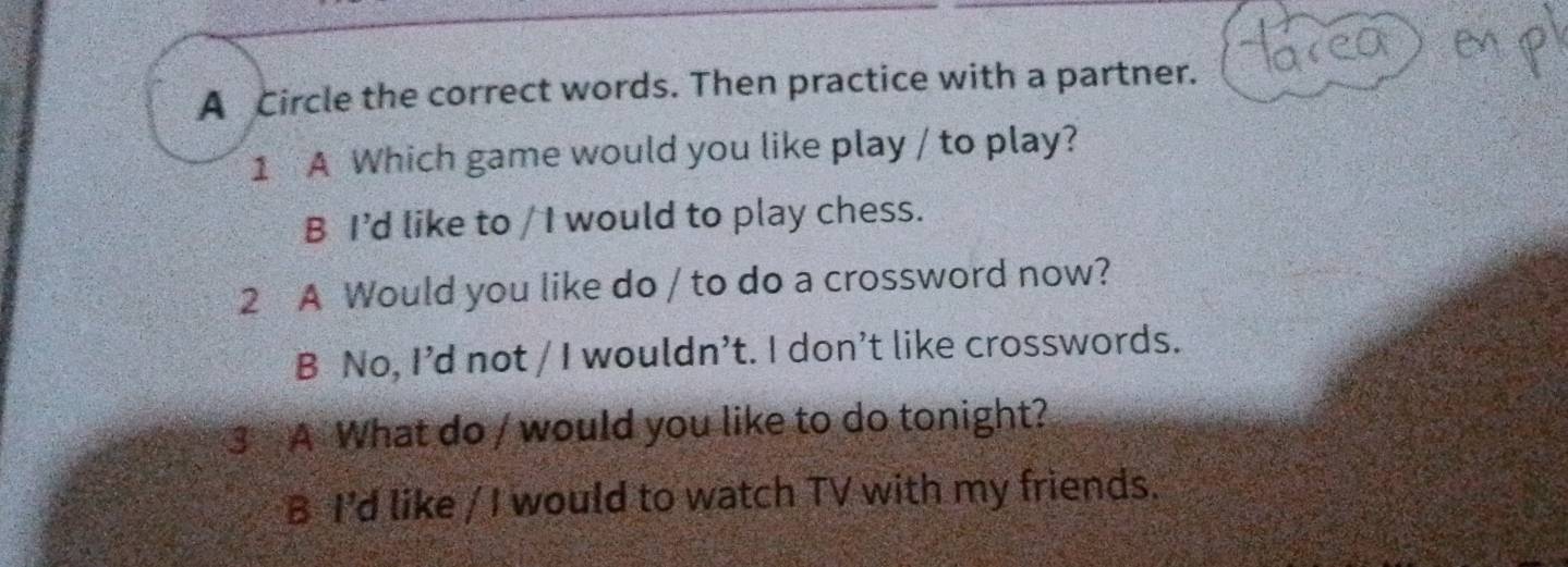 Resuelto:A Circle the correct words. Then practice with a partner. 1 A ...