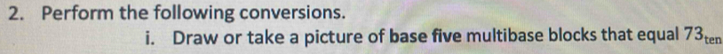 Solved: Perform the following conversions. i. Draw or take a picture of ...