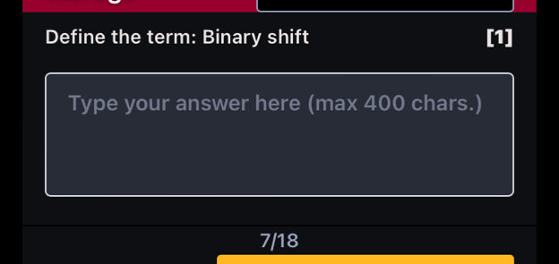Solved: Define the term: Binary shift [1] Type your answer here (max ...