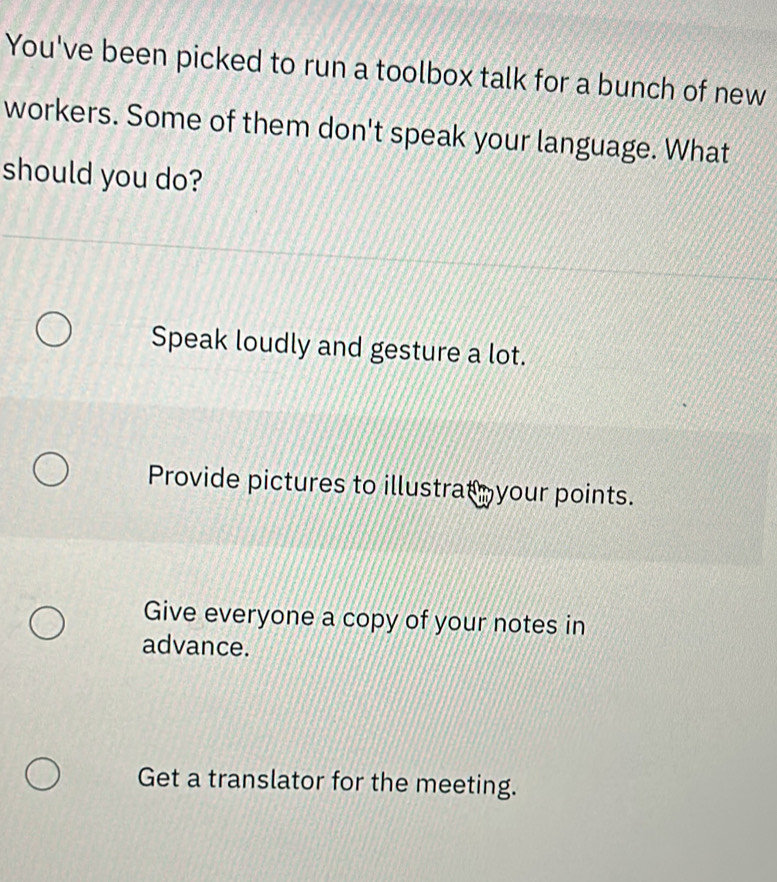 Solved: You've been picked to run a toolbox talk for a bunch of new ...