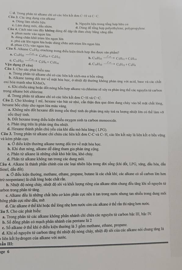 Giải quyết:d. Trong phân tử alkane chỉ có các liên kết đơn C-H và C-C ...