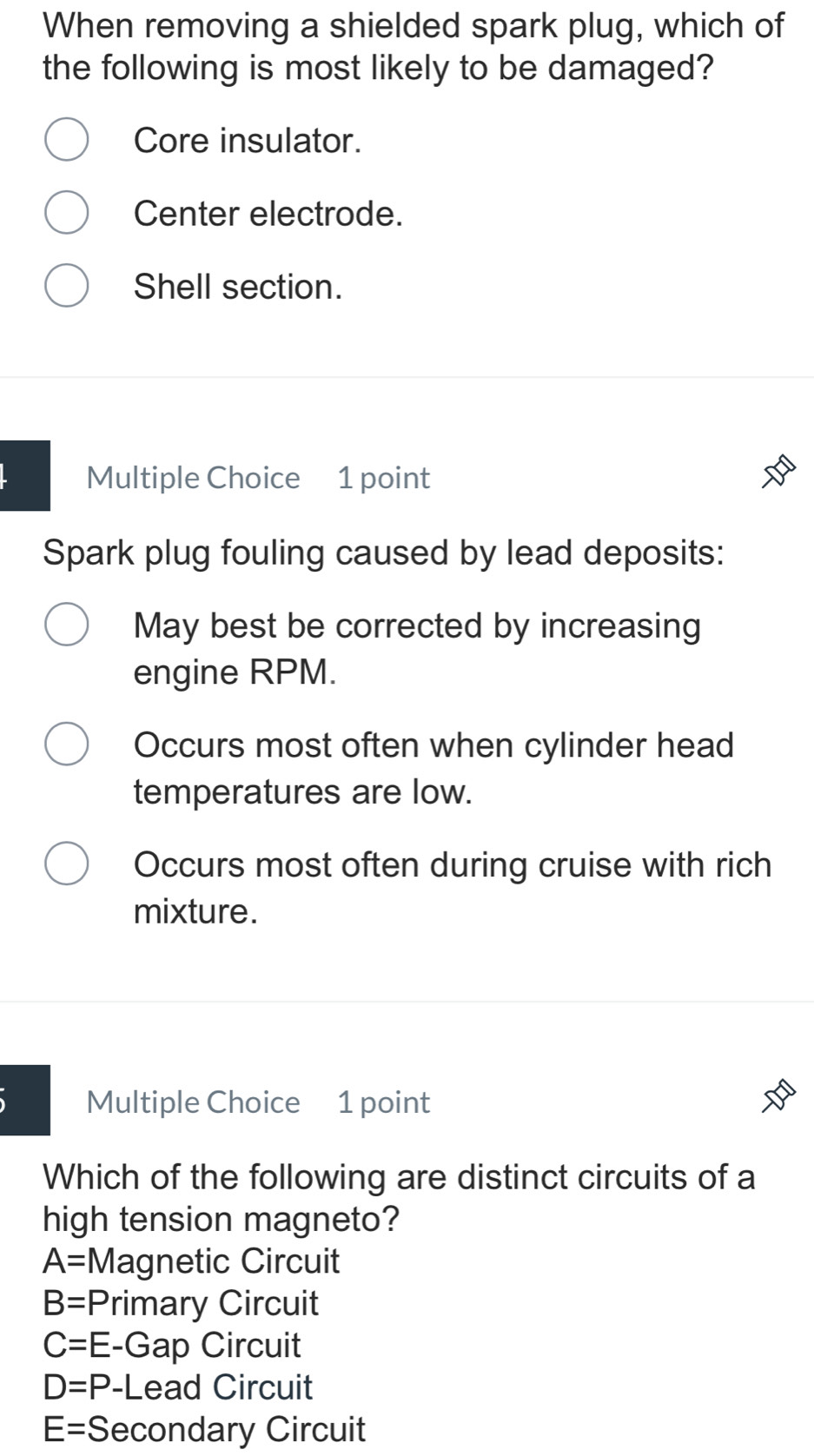 Solved: When removing a shielded spark plug, which of the following is ...
