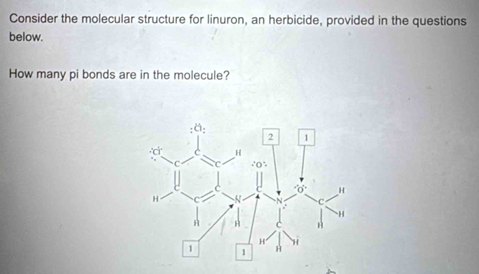 Solved: Consider the molecular structure for linuron, an herbicide ...