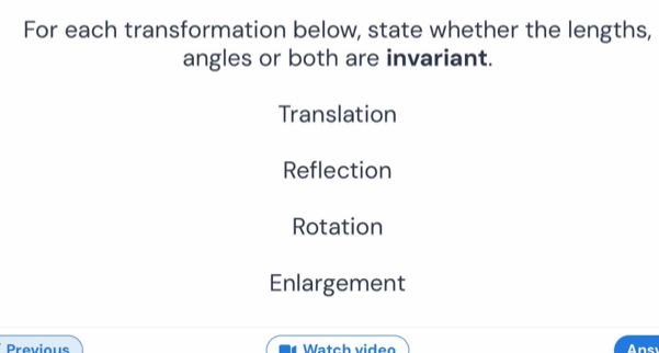 Solved: For each transformation below, state whether the lengths, angles or both are invariant ...