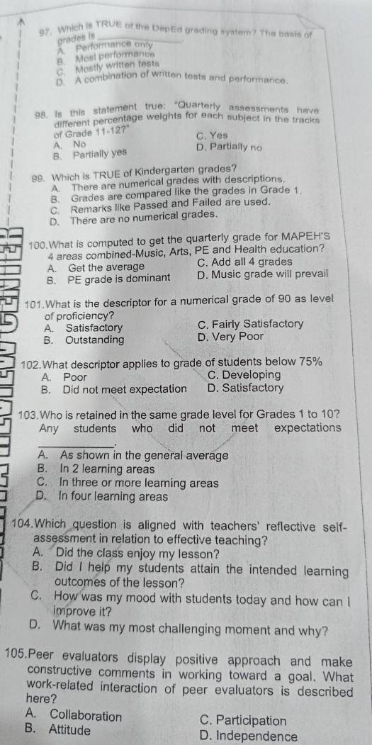 Solved: Which is TRUE of the DepEd grading system? The basis of grades ...