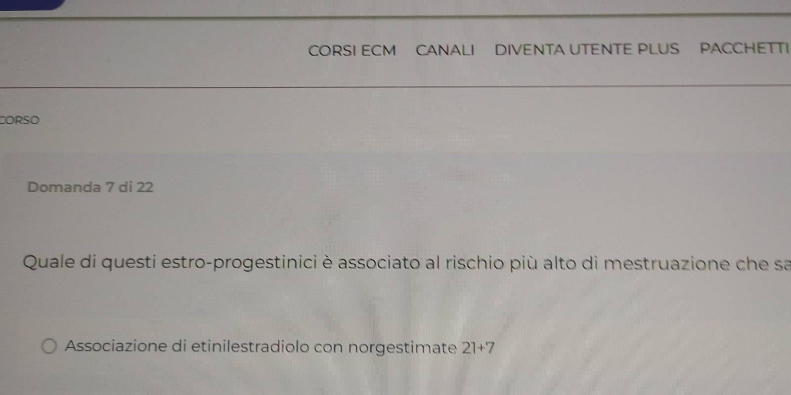 Risolto:CORSI ECM CANALI DIVENTA UTENTE PLUS PACCHETTI CORSO Domanda 7 ...