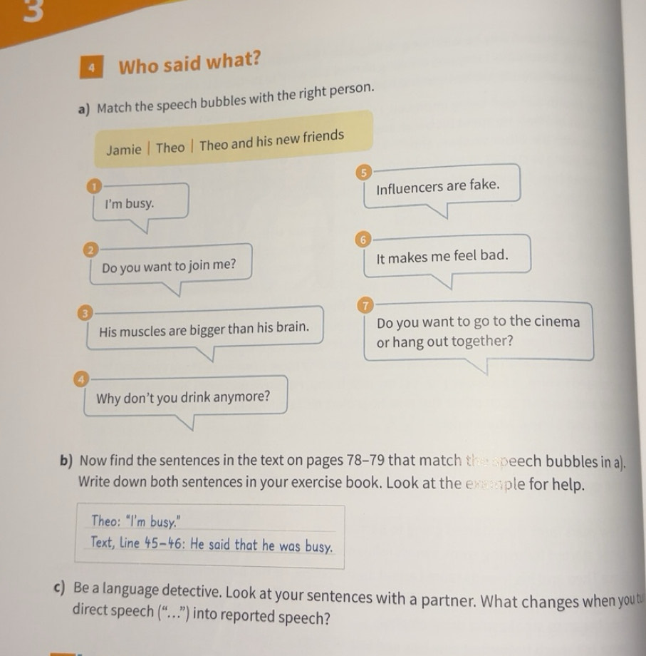 Gelöst:3 4 Who said what? a) Match the speech bubbles with the right ...