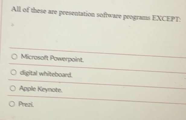 Solved: All of these are presentation software programs EXCEPT ...