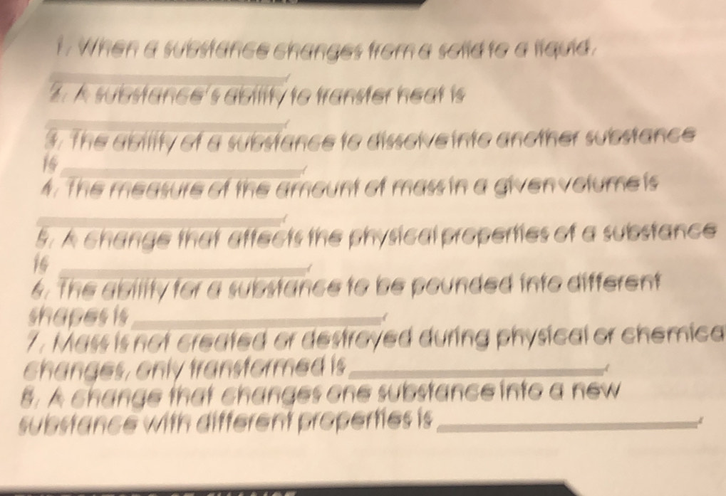 Solved: 1 . When a substance changes from a solid to a fiquid . 2. A ...