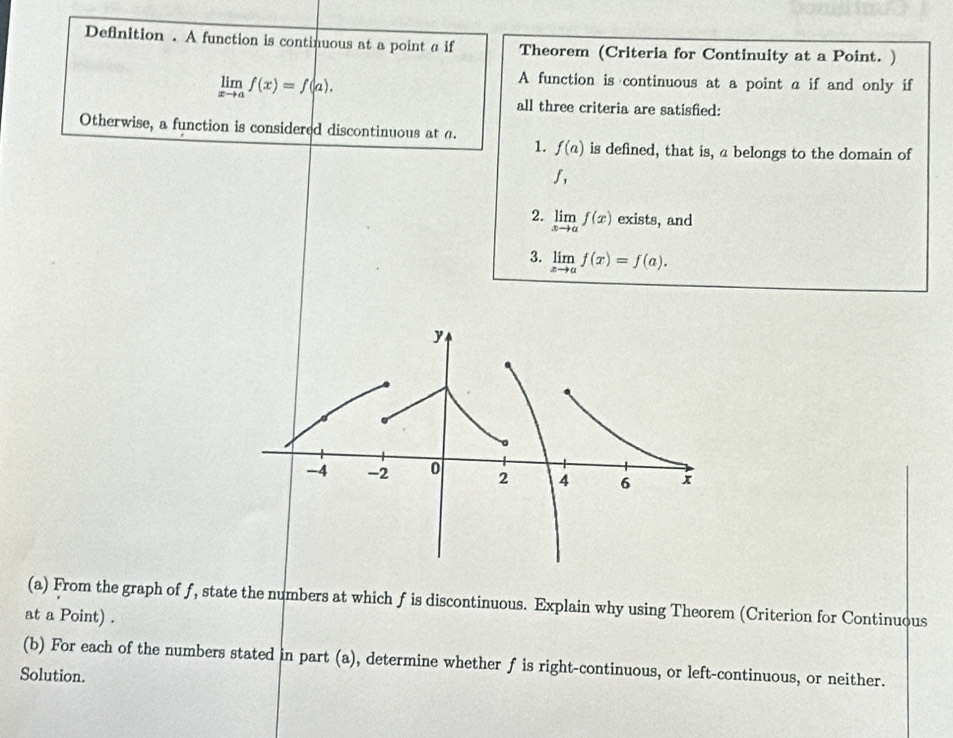 Solved: Definition . A function is continuous at a point a if Theorem ...