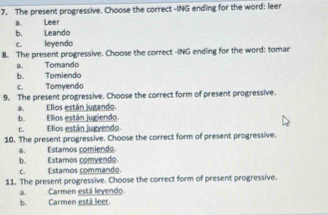 Solved: The present progressive. Choose the correct -ING ending for the ...