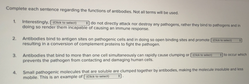 Solved: Complete each sentence regarding the functions of antibodies ...