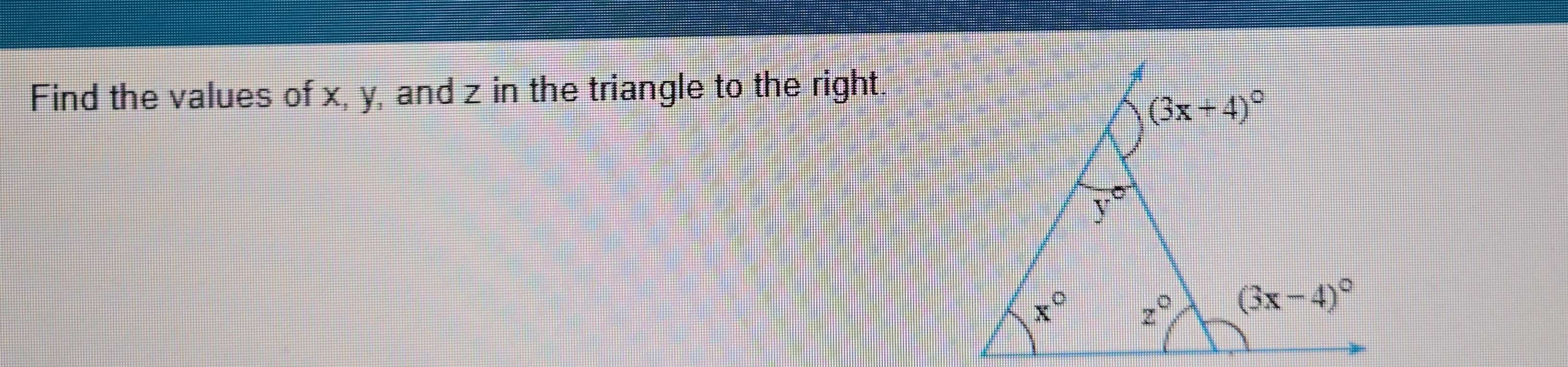 Solved: Find the values of x, y, and z in the triangle to the right. [Math]