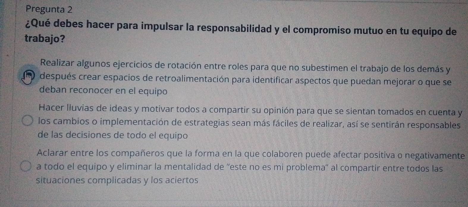 Resuelto:Pregunta 2 ¿Qué debes hacer para impulsar la responsabilidad y ...