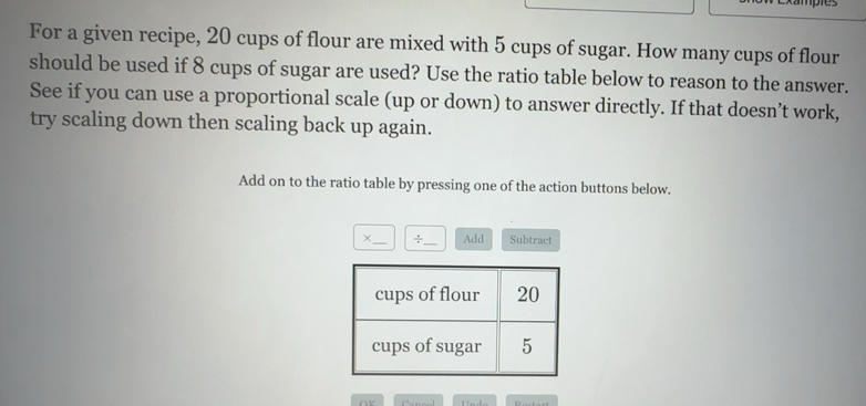 Solved: mpics For a given recipe, 20 cups of flour are mixed with 5 ...
