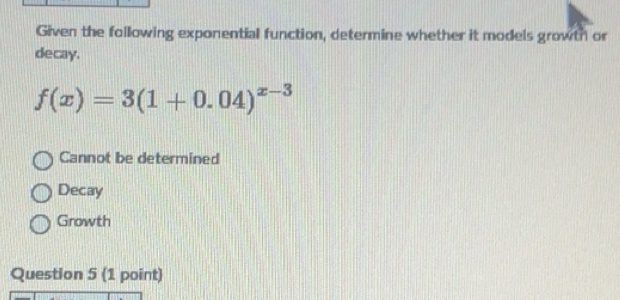 Solved: Given the following exponential function, determine whether it ...