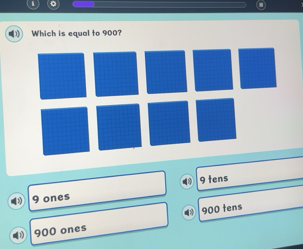 Solved: Which is equal to 900? 9 tens 9 ones 900 tens 900 ones [Math]