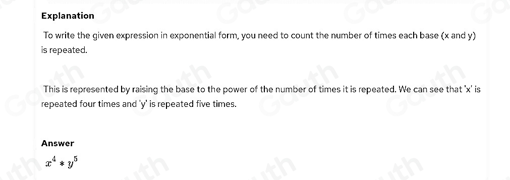 Solved: Write x· x· x· x· y· y· y· y· y in exponential form Write your ...