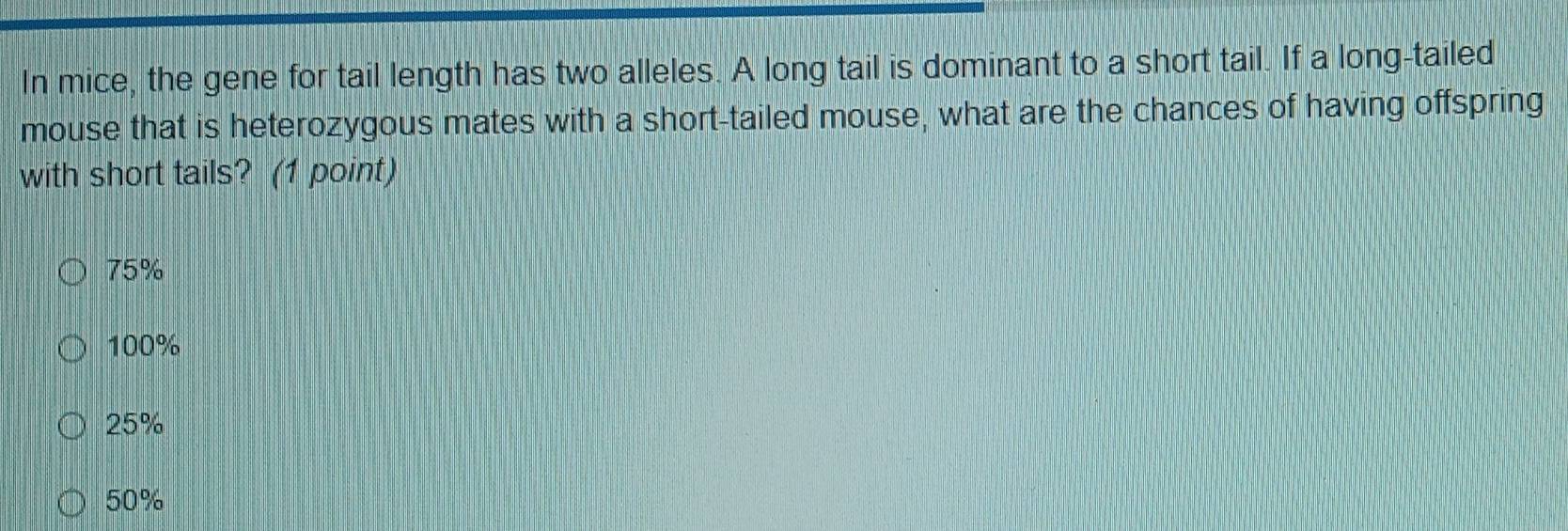 Solved: In mice, the gene for tail length has two alleles. A long tail ...