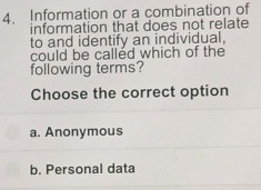 Solved: Information or a combination of information that does not ...