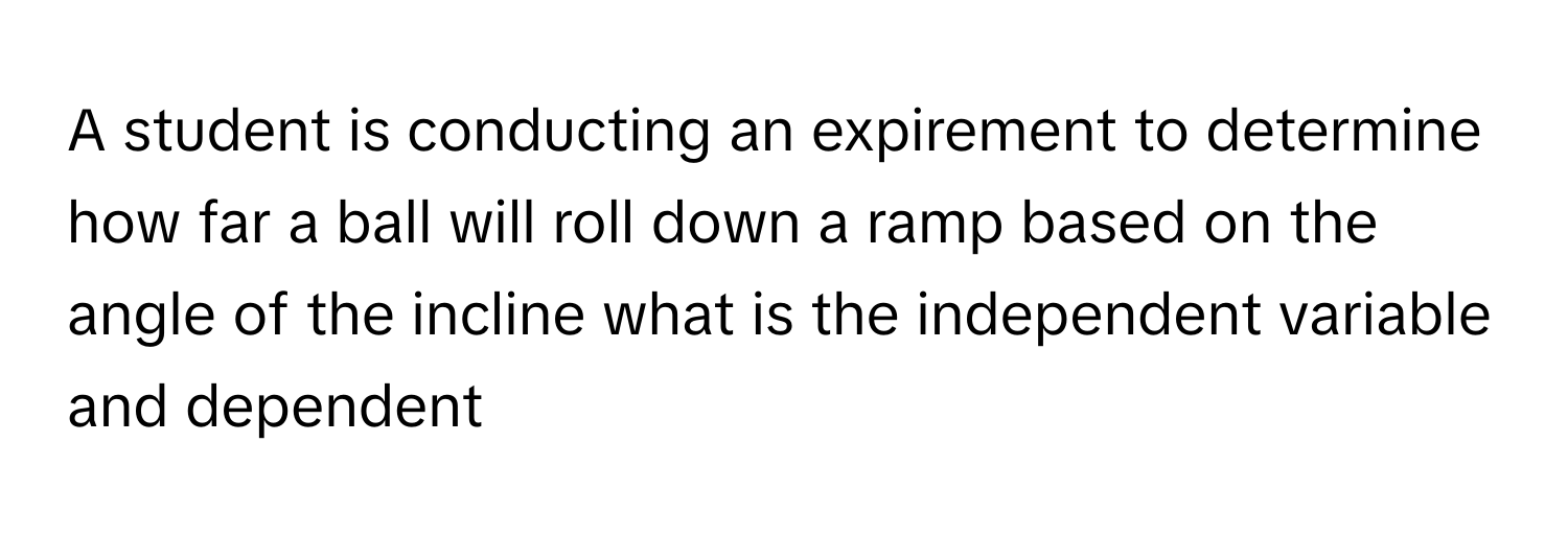 Solved: A student is conducting an expirement to determine how far a ...