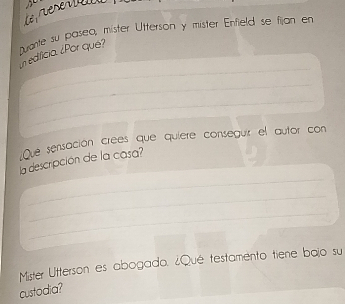 Resuelto:te nese Durante su paseo, míster Utterson y míster Enfield se ...