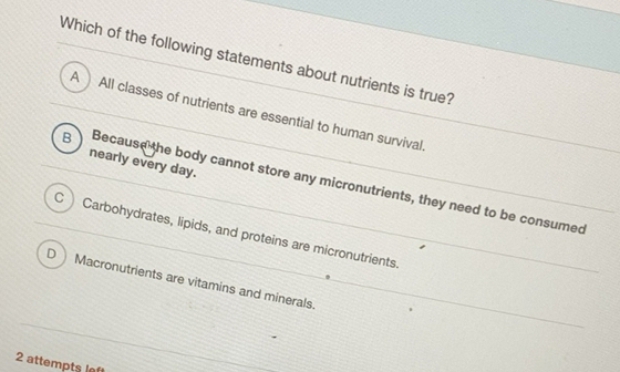 Solved: Which of the following statements about nutrients is true? A ...