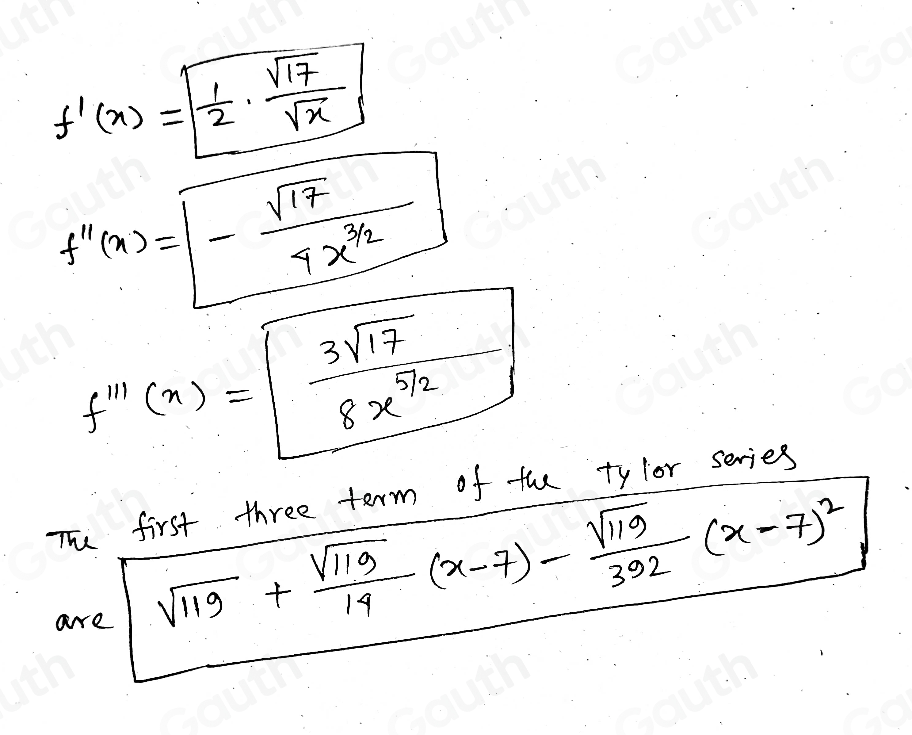 Solved: Determine the first three terms of the Taylor series about the ...