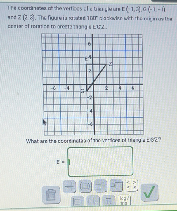 Solved: The coordinates of the vertices of a triangle are E(-1,3), G(-1 ...