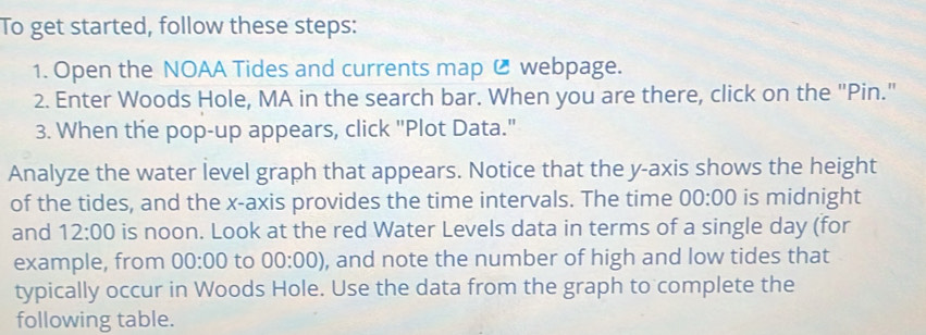 Solved: To get started, follow these steps: 1. Open the NOAA Tides and ...
