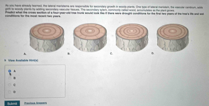 Solved: As you have already leared, the lateral meristems are ...