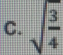 Solved: sqrt(frac 3)4 [Math]