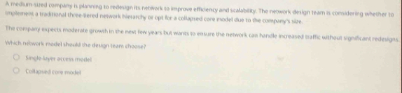 Solved: A medium-sized company is planning to redesign its network to ...