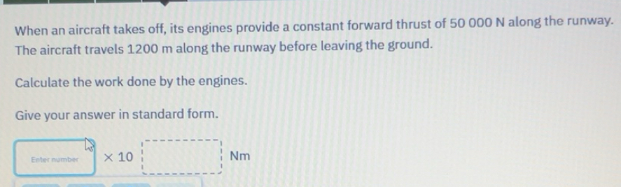 Solved: When an aircraft takes off, its engines provide a constant ...