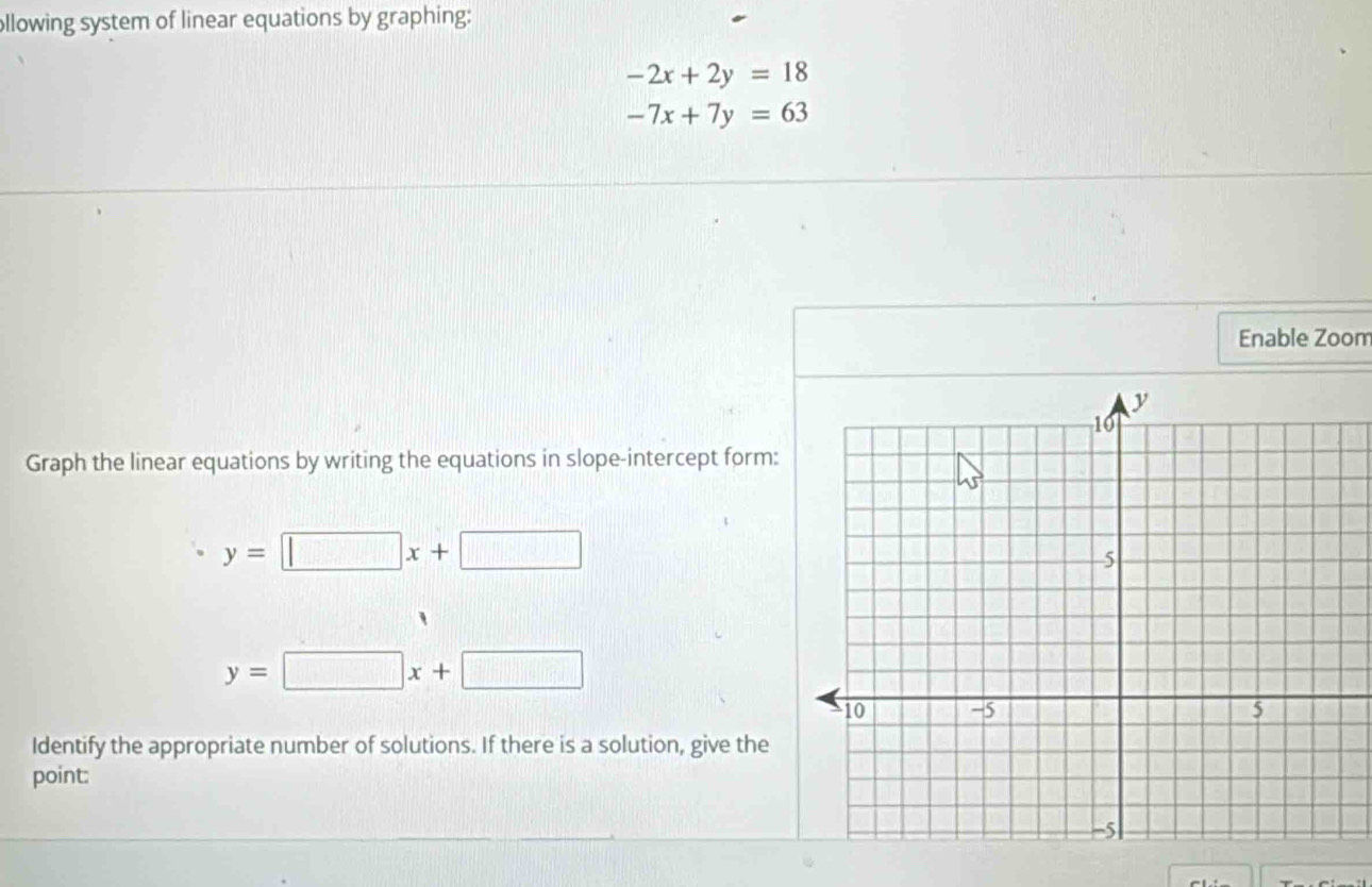 Resuelto:ollowing system of linear equations by graphing: -2x+2y=18 -7x ...