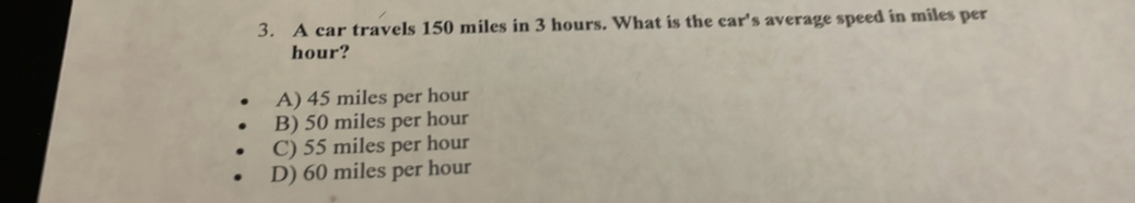 Solved: A car travels 150 miles in 3 hours. What is the car's average ...
