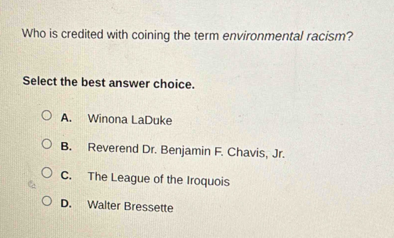Solved: Who is credited with coining the term environmental racism ...