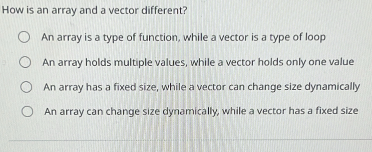 Solved: How is an array and a vector different? An array is a type of ...