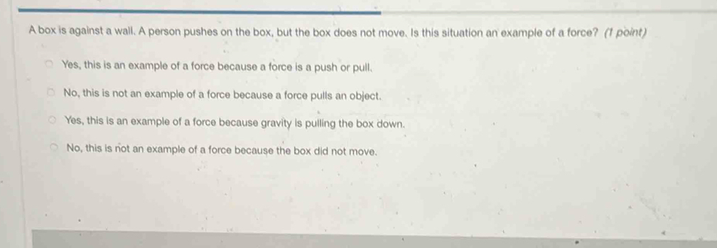 Solved: A box is against a wall. A person pushes on the box, but the ...