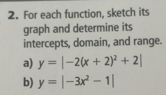 Solved: For each function, sketch its graph and determine its ...