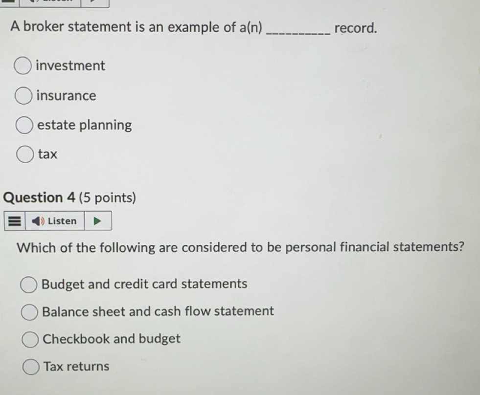 Solved: A broker statement is an example of a(n) _record. investment ...