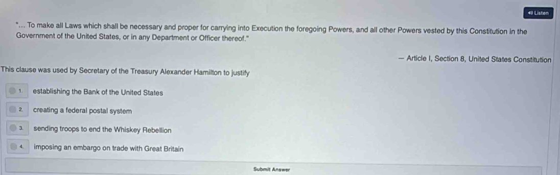 Solved: Listen "... To make all Laws which shall be necessary and ...