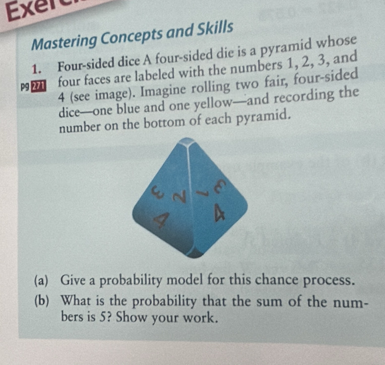 Solved: Exer Mastering Concepts and Skills 1. Four-sided dice A four ...